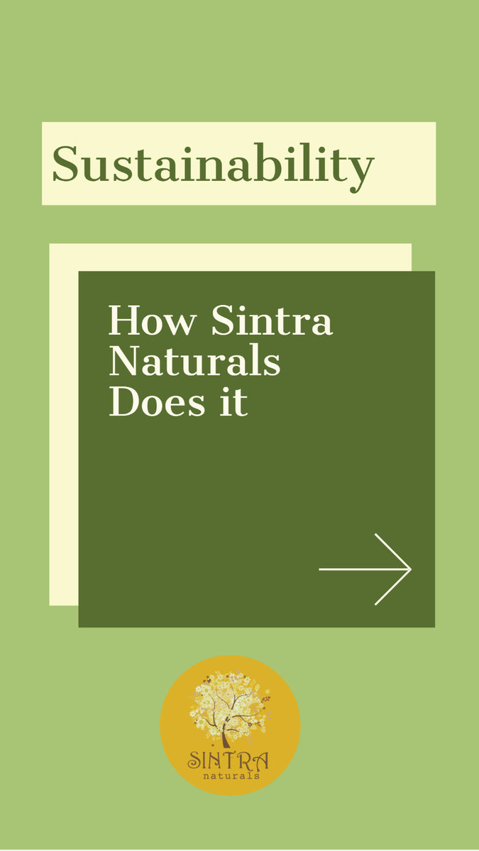 How are Sintra Products Sustainable – SintraNaturals